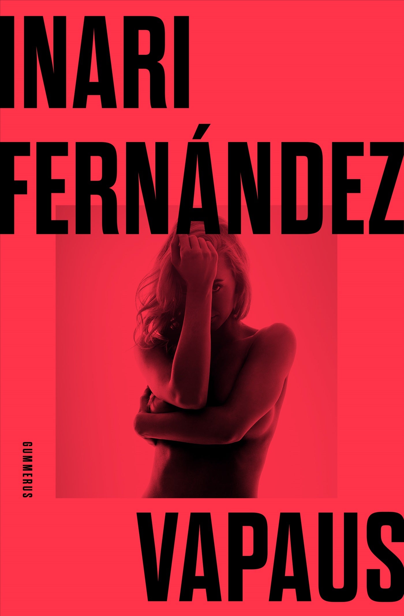 Vapaus - Inari Fernández – Gummerus