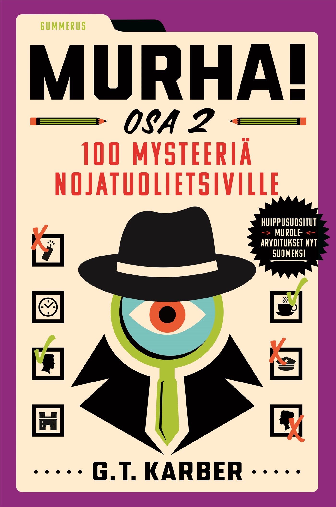Murha! Osa 2 - 100 mysteeriä nojatuolietsiville - Kirja – Gummerus